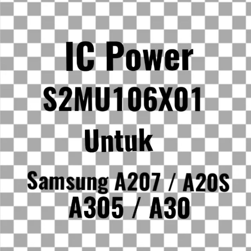 Jual Original New - IC Power S2MU106X01 Untuk Samsung Galaxy A207 - A20S - A305 - A30 | Shopee ...