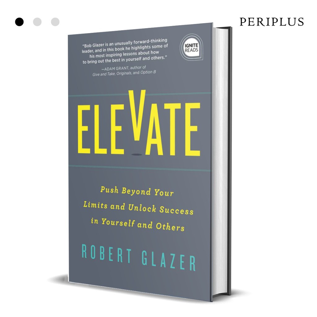 Jual Elevate: Push Beyond Your Limits and Unlock Success in Yours ...