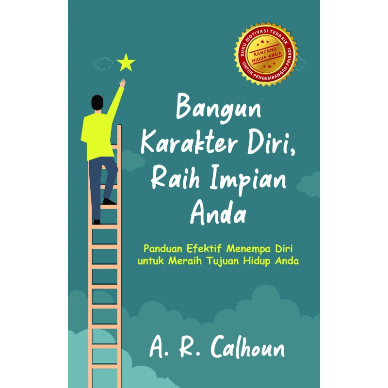 Jual Bangun Karakter Diri Raih Impian Anda - Buku Original Segel ...