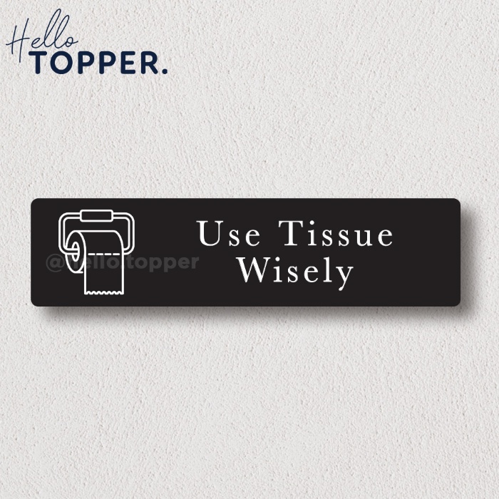 Jual Akrilik Sign Board Label Signage UV Print - Use Tissue Wisely ...