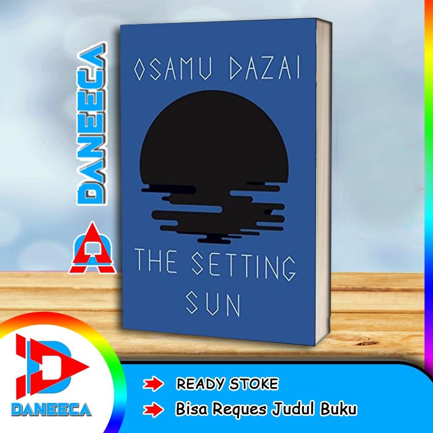 Jual [PRODUK MLVEY] The Setting Sun by Osamu Dazai EJJ | Shopee Indonesia