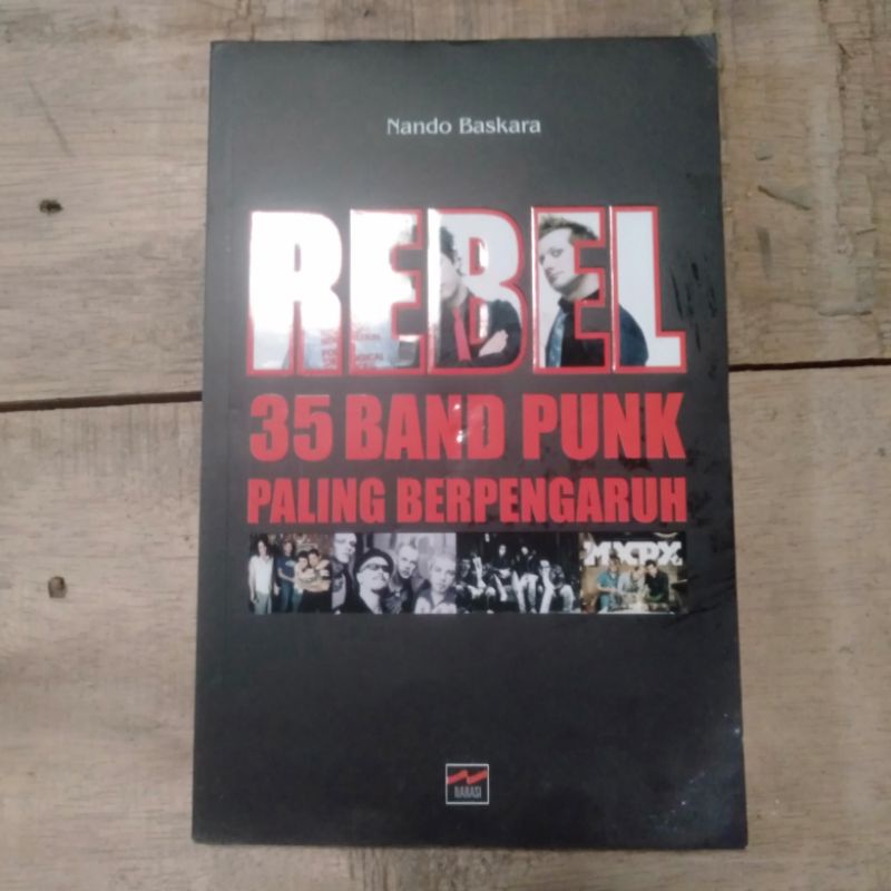 Jual REBEL 35 Band Punk Paling Berpengaruh (Nando Baskara) | Shopee ...