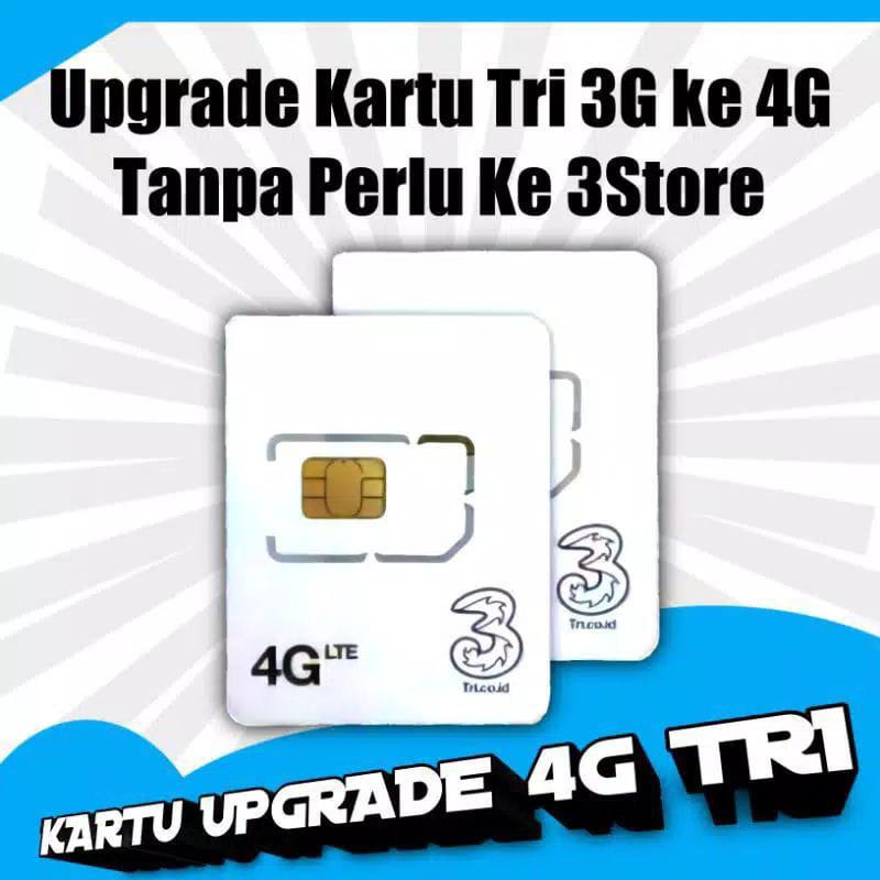 Jual Upgrade Kartu Tri 3G ke 4G | Shopee Indonesia