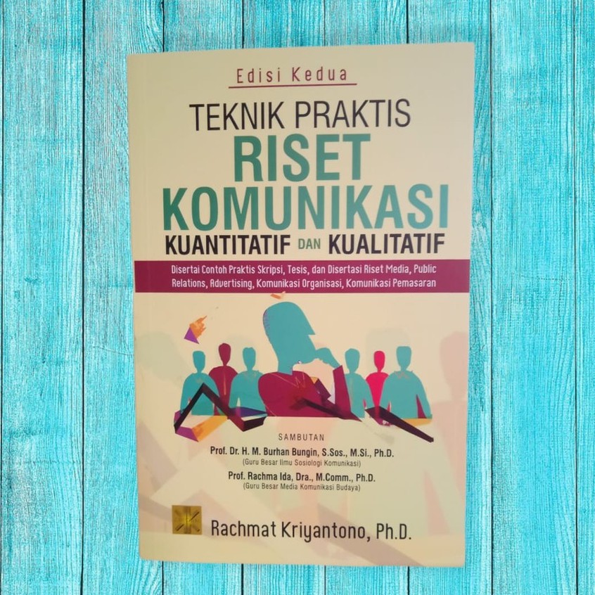Jual Teknik Praktis Riset Komunikasi Kuantitatif dan Kualitatif - Rachmat Kriyantono, Ph.D ...