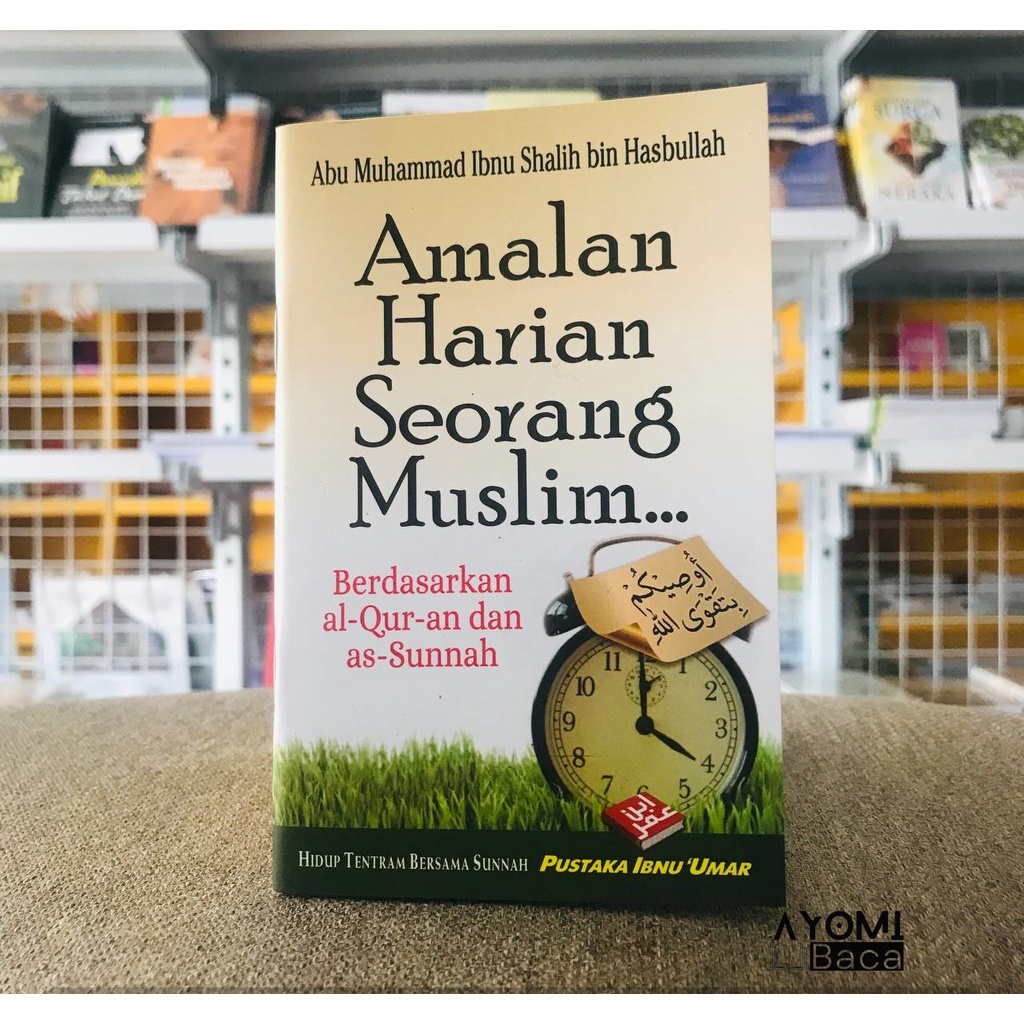 Jual Amalan Harian Seorang Muslim - Pustaka Ibnu Umar - Abu Muhammad ...