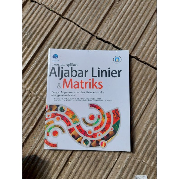Jual Teori Dan Aplikasi Aljabar Linear Dan Matriks, Dengan Implementasi ... Jual Teori Dan Aplikasi Aljabar Linear Dan Matriks, Dengan Implementasi ...