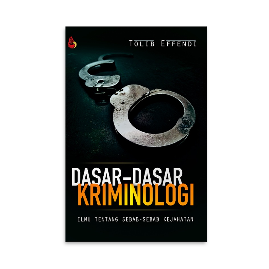 Jual INTRANS PUBLISHING - Dasar Dasar Krimonologi karya Tolib Effendi ...