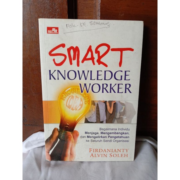 Jual SMART KNOWLEDGE WORKER oleh FIRDANIANTY & ALVIN SOLEH | Shopee Indonesia