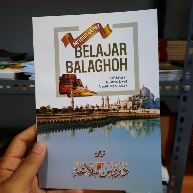 Jual Metode cepat belajar Balaghoh (Terjemah Durusul Balaghoh) Metode ...