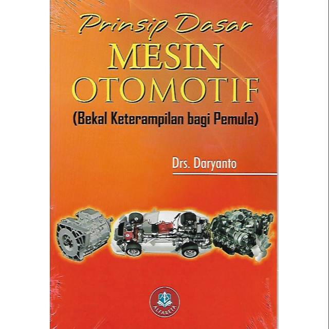 Jual Prinsip Dasar Mesin Otomotif Drs. Daryanto | Shopee Indonesia