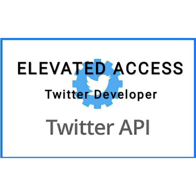 Jual Akun Twitter Developer / Twitter API Elevated Access (SISA SATU AKUN UTAMA SAYA, SIAPA ...