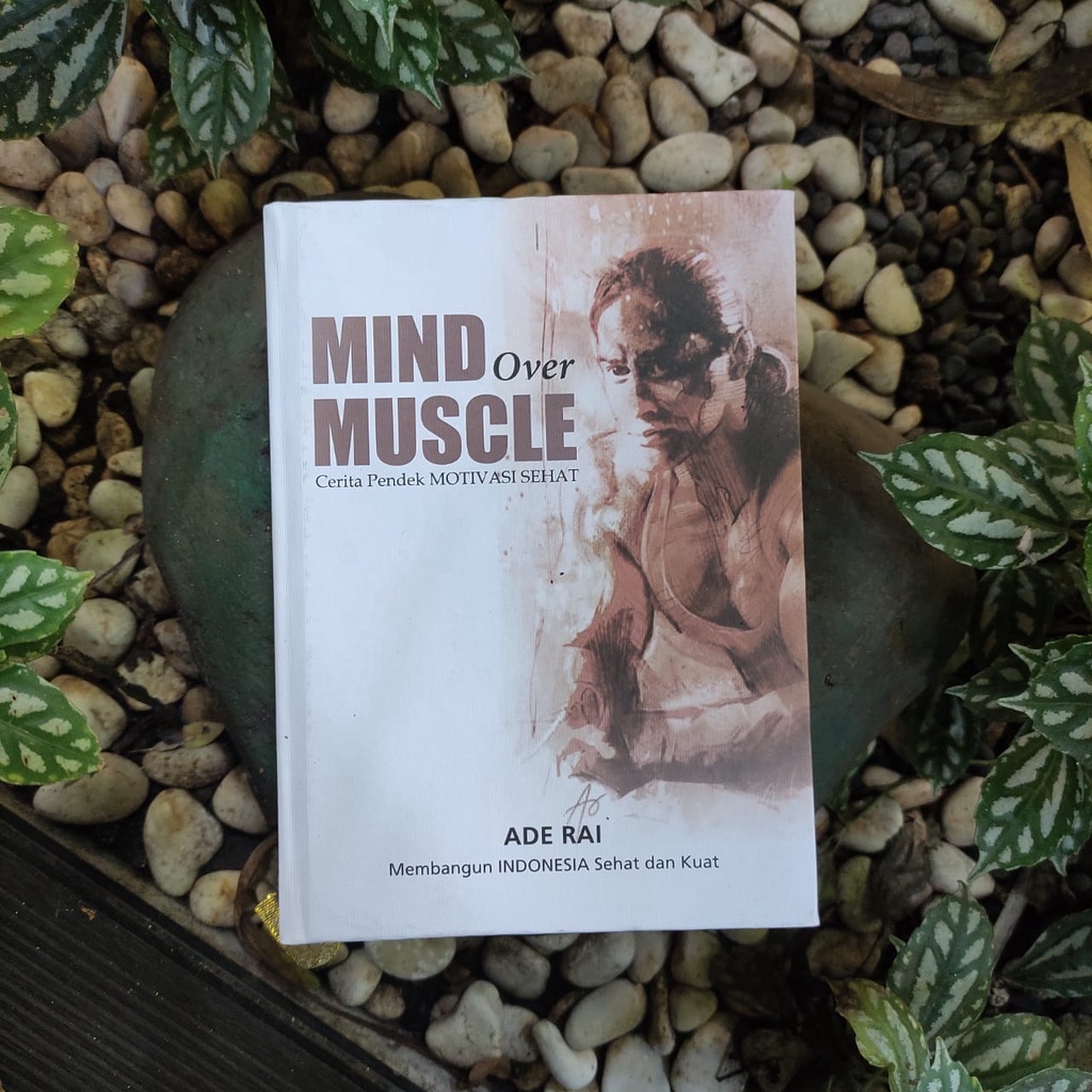 Jual MIND OVER MUSCLE (NEW) BY ADE RAI - HARD COVER | Shopee Indonesia