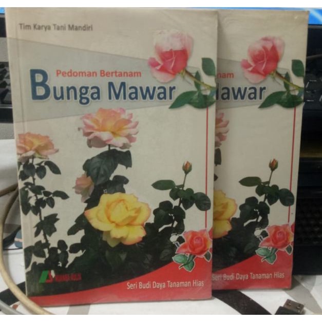Jual BUKU Seri Budidaya Tanaman Hias Pedoman Bertanam Bunga Mawar ...