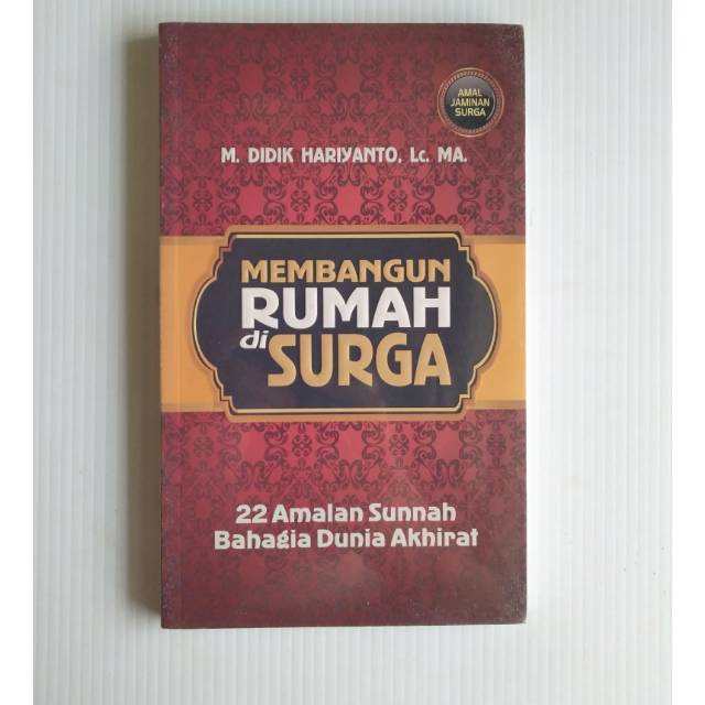 Jual BUKU ORIGINAL BUKU MEMBANGUN RUMAH DI SURGA . 22 AMALAN SUNNAH ...