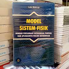Jual MODEL SISTEM FISIK DENGAN PERSAMAAN DIFERENSIAL PARSIAL DAN ...