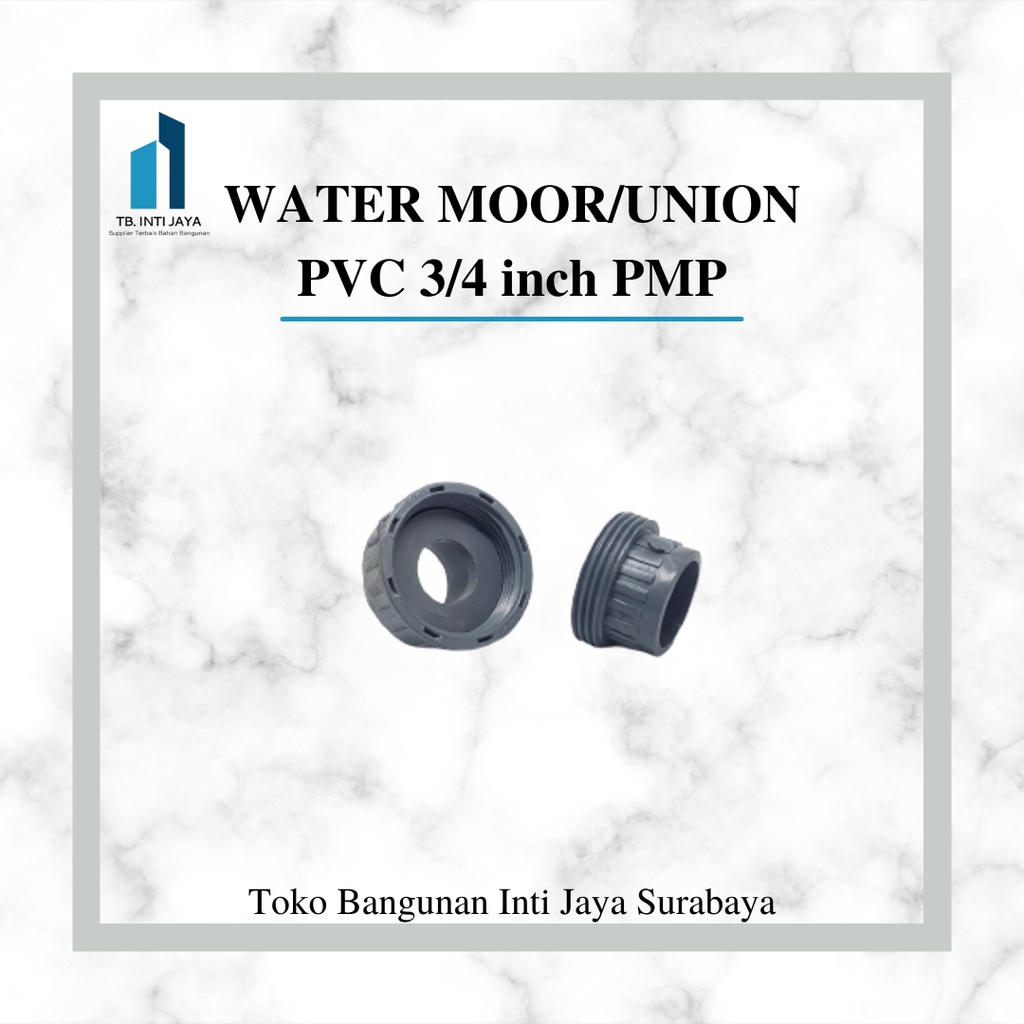 Jual WATER MOOR/ UNION PVC 3/4 inch PMP watermur union watermor 3 per 4 ...