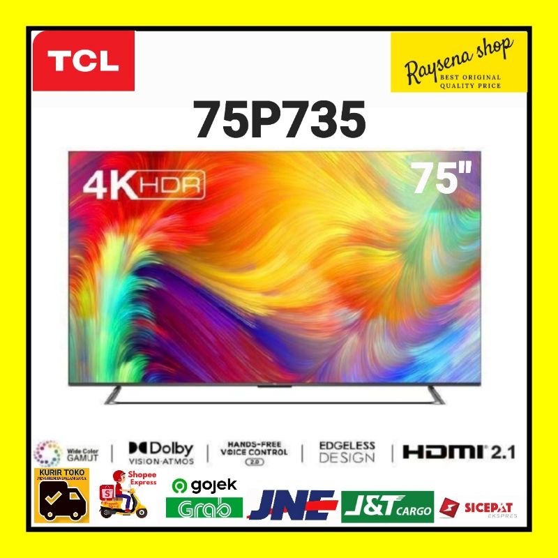 Jual TCL UHD 4K 75P735 75 P735 GOOGLE TV EDGELESS FRAME DESIGN new 2022 | Shopee Indonesia