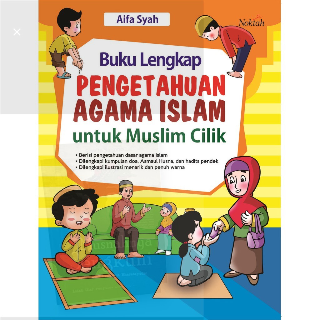 Jual Buku Lengkap Pengetahuan Agama Islam untuk Muslim Cilik - Noktah ...