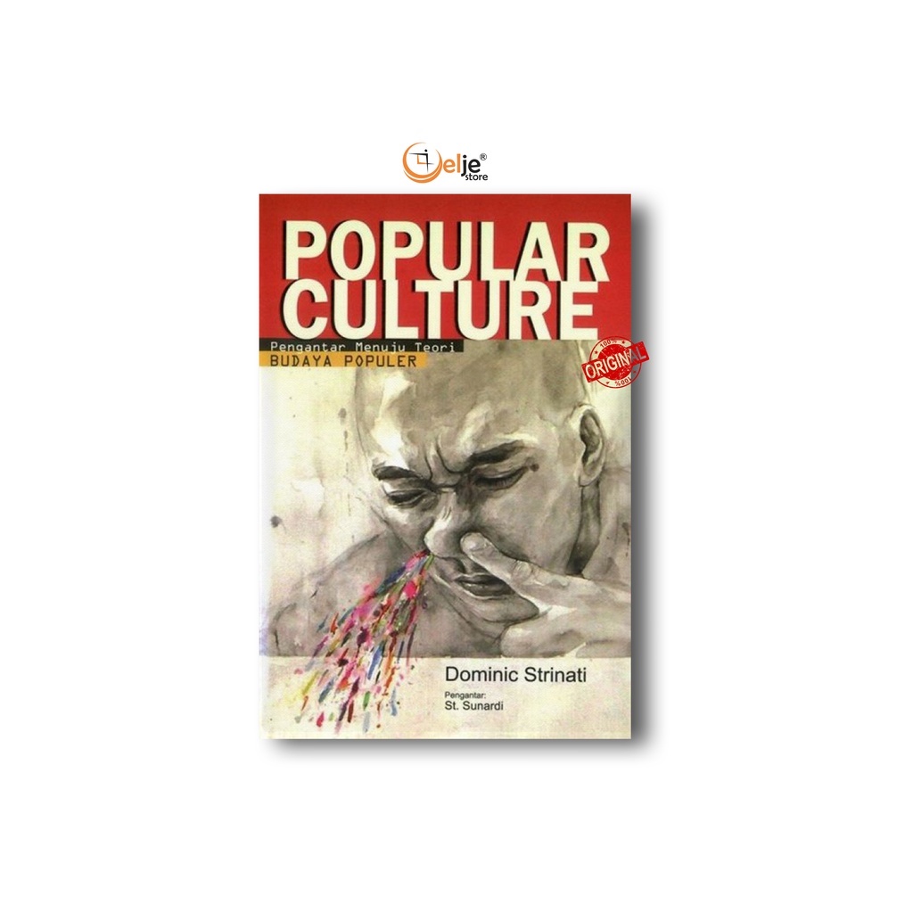 Jual Buku Popular Culture: Pengantar Menuju Teori Budaya Populer ...