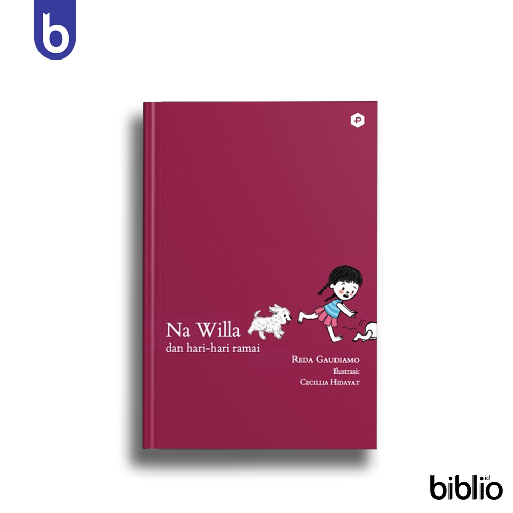 Jual Buku Seri Na Willa 3 - Na Willa Dan Hari-Hari Ramai - Reda ...