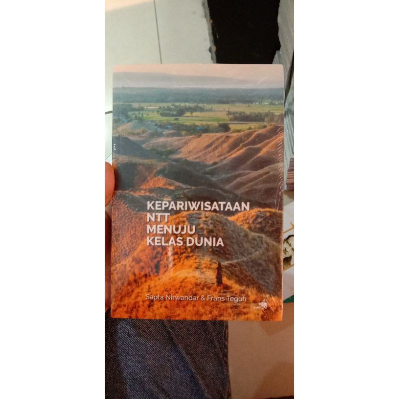 Jual Kepariwisataan Ntt Menuju Kelas Dunia SAPTA NIRWANDAR DAN FRANS TEGUH | Shopee Indonesia