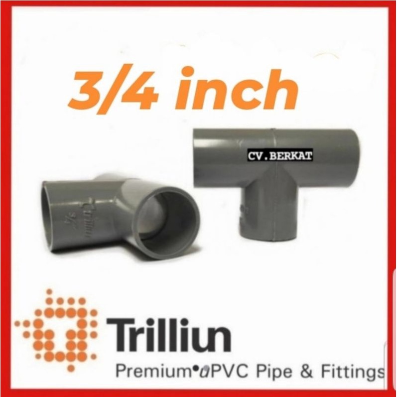 Jual Tee 3/4" pvc TRILLIUN TS - Sambungan Tee -T pipa pvc TRILLIUN TS 3/4".. | Shopee Indonesia