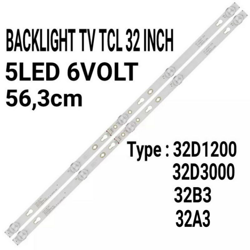 Jual satu set backlight tv TCL 32 inch 32A3 32B3 32D3000A 32D3000B 32D1200 | Shopee Indonesia