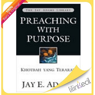 Jual Buku Preaching With Purpose ( Jay E. Adams ) | Shopee Indonesia
