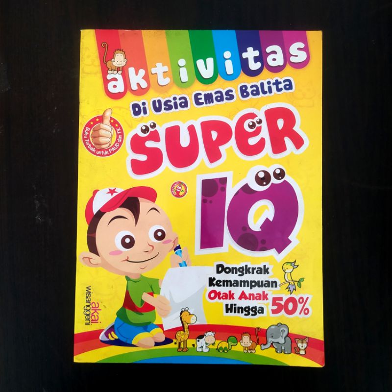 Jual Aktivitas di Usia Emas Balita Super IQ - Meningkatkan IQ Anak ...