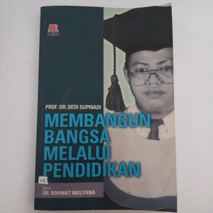 Jual BUKU MEMBANGUN BANGSA MELALUI PENDIDIKAN PROF. DR. DEDI SUPRIADI ...