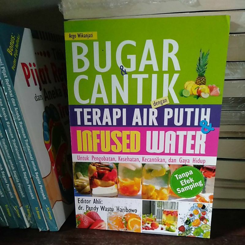 Jual Buku BUGAR DAN CANTIK - TERAPI (dengan) AIR PUTIH DAN INFUSED ...