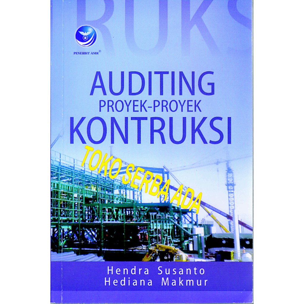 Jual Auditing Proyek-Proyek Kontruksi Hendra Susanto Hediana Makmur Andi Offset Buku Original ...