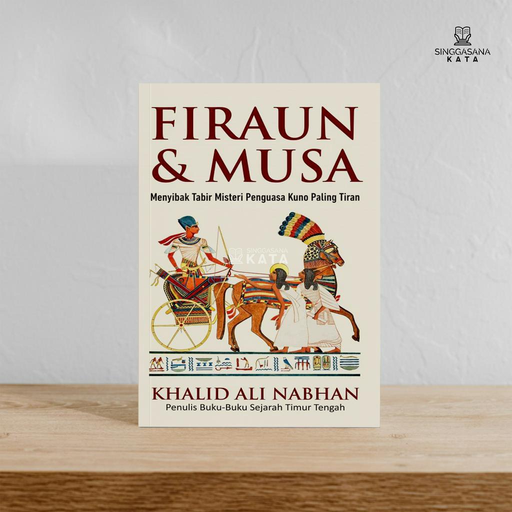 Jual Buku Firaun dan Musa : Menyibak Tabir Misteri Penguasa Kuno Paling ...