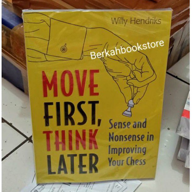 Jual Move First, Think Later: Sense and Nonsense in Improving Your ...