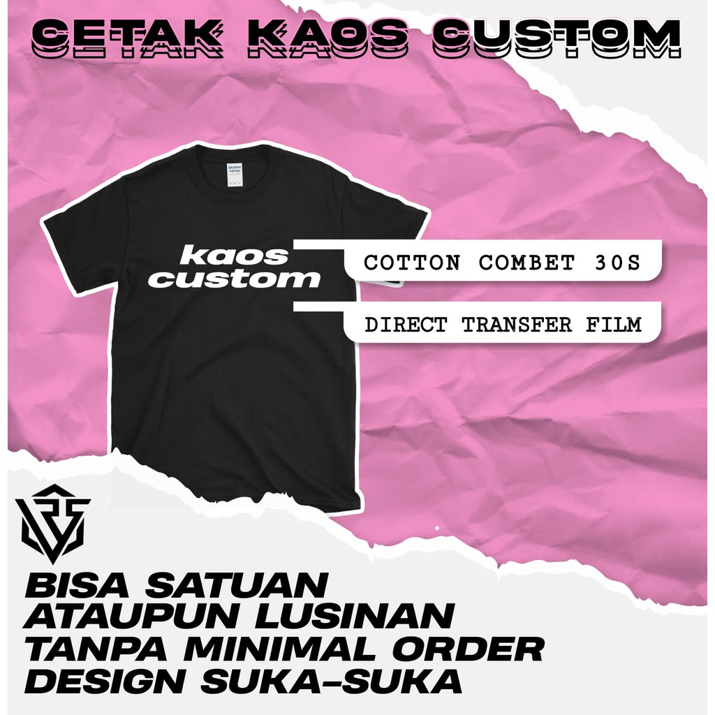 Jual Kaos Custom Sablon DTF/Printing Tanpa Minimum Order Full Collor Desain Sablon DTF | Shopee ...