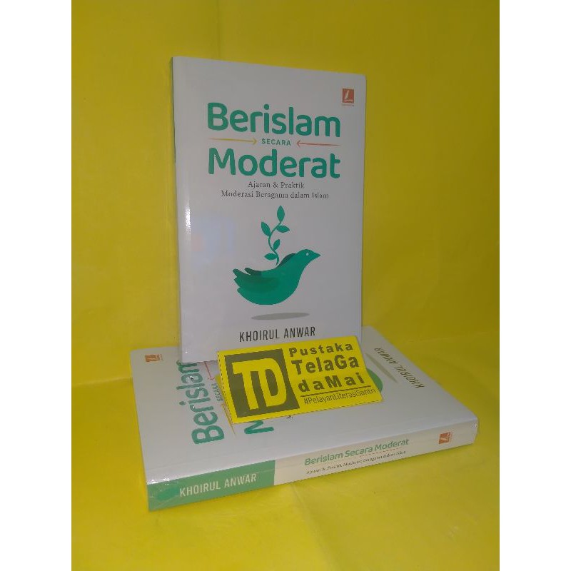 Jual Buku Berislam Secara Moderat, Ajaran dan Praktik Moderasi Beragama ...