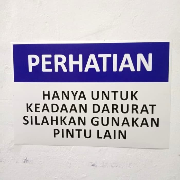 Jual SIGN STICKER PERHATIAN HANYA UNTUK KEADAAN DARURAT GUNAKAN PINTU ...