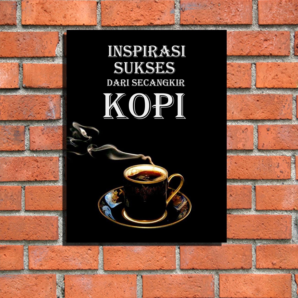 Jual Poster QUOTES INSPIRASI KOPI Hiasan Dinding Poster Kayu 05 ...