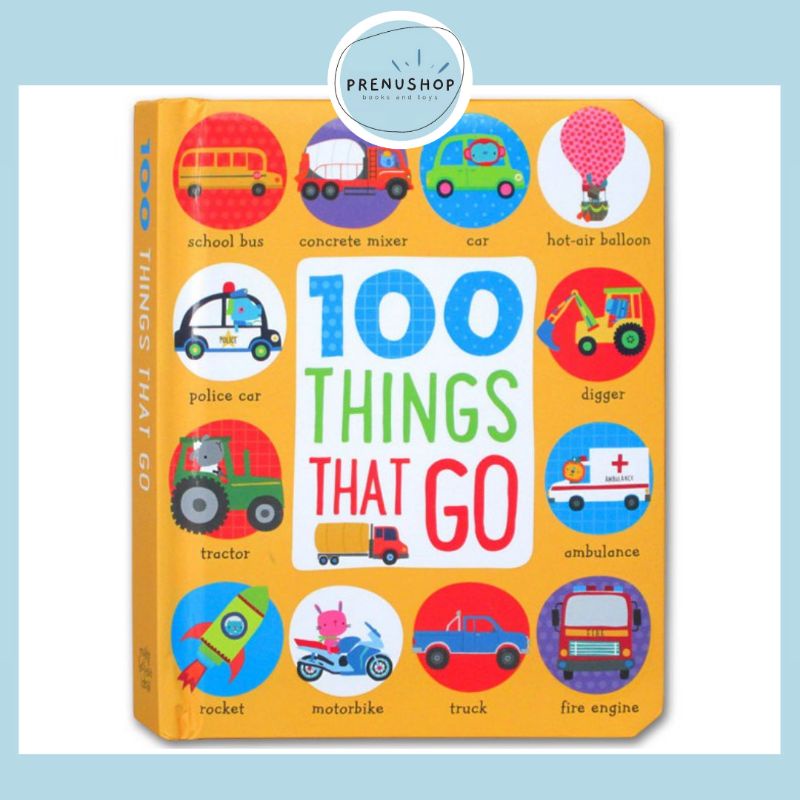 Jual Padded Board Book 100 Things That Go for Early Learning | Shopee ...