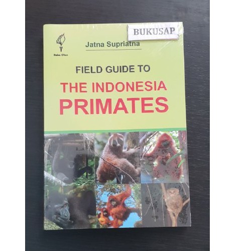 Jual Buku Field Guide To The Indonesia Primates Jatna Supriatna