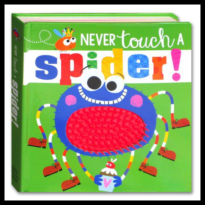 Jual Never Touch A Spider! (Touch And Feel Board Book) | Shopee Indonesia