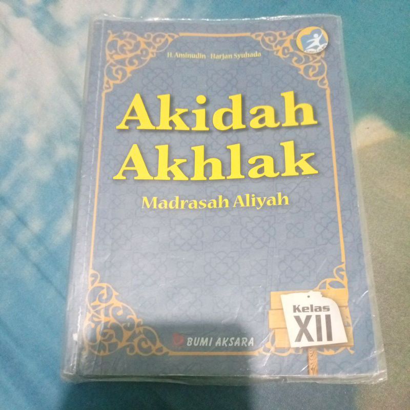 Jual BUKU BEKAS AKIDAH AKHLAK KELAS 12 MADRASAH ALIYAH SMA BUMI AKSARA | Shopee Indonesia