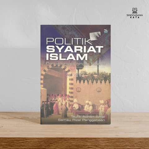 Jual Politik Syariat Islam - Taufik Adnan Amal dan Samsu Rizal ...
