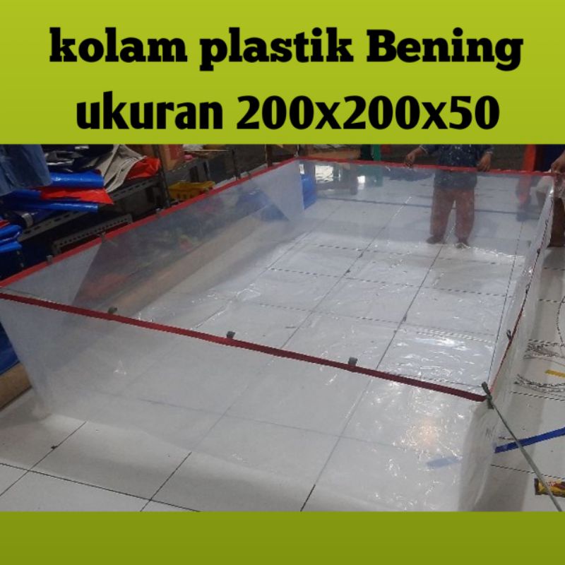 Jual kolam ikan plastik bening pE tebal 0,15 uk.200x200x50 | Shopee ...