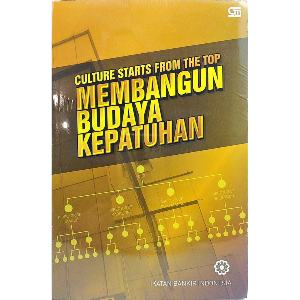 Jual CULTURE STARTS FROM THE TOP MEMBANGUN BUDAYA KEPATUHAN FREE SAMPUL ...