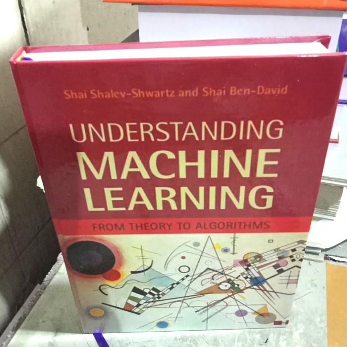 Jual Understanding Machine Learning From Theory to Algorithms | Shopee ... Jual Understanding Machine Learning From Theory to Algorithms | Shopee ...