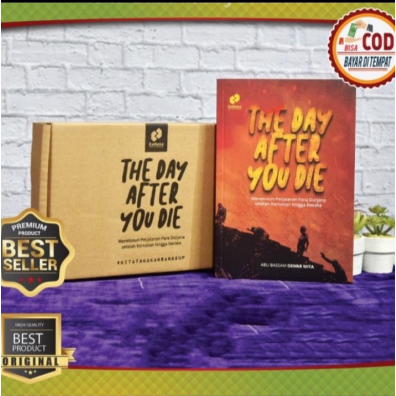 Jual BUKU THE DAY AFTER YOU DIE MENELUSURI PERJALANAN PARA DURJANA ...