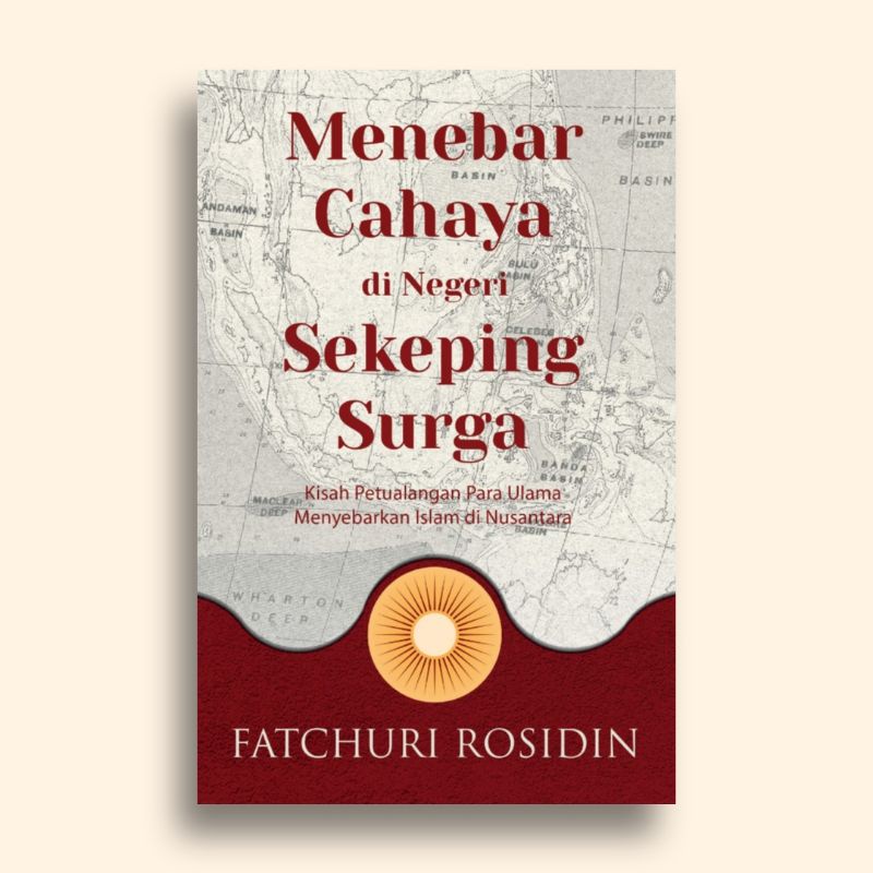 Jual Menebar Cahaya di Negeri Sekeping Surga Fatchuri Rosidin | Shopee Indonesia