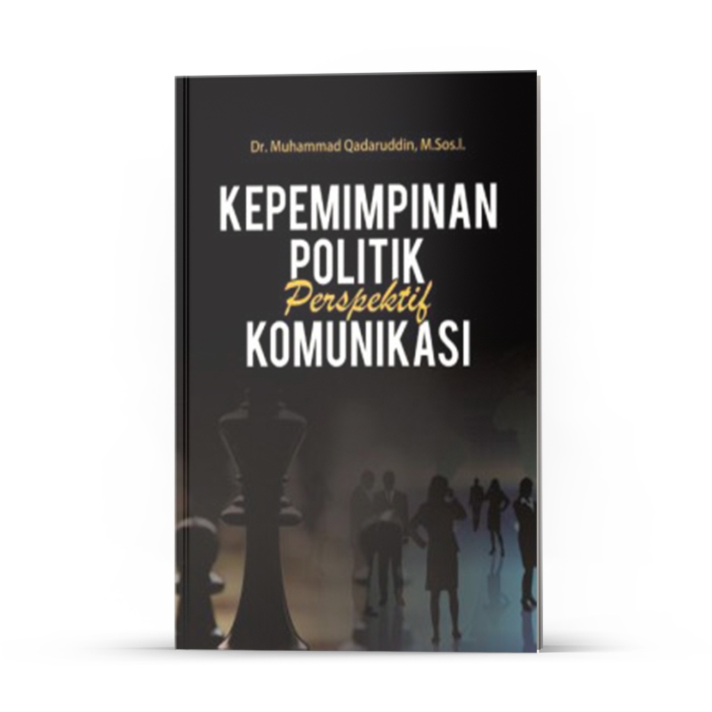 Jual Deepublish - Buku Kepemimpinan Politik Perspektif Komunikasi - BW | Shopee Indonesia