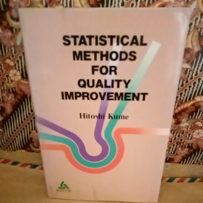 Jual STATISTICAL METHODS FOR QUALITY IMPROVEMENT BY HITOSHI KUME ...